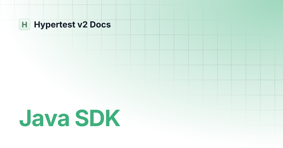Java SDK | Hypertest v2 Docs